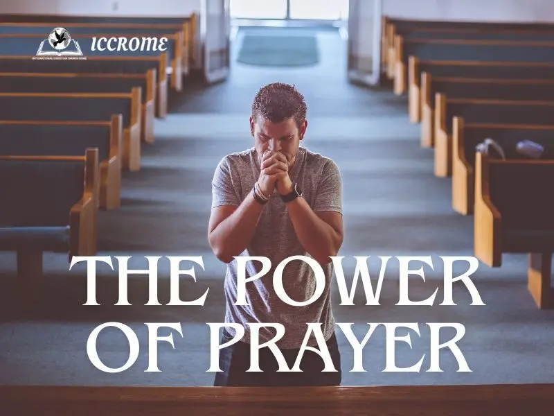 The Power Of Prayer | International Christian Church Rome